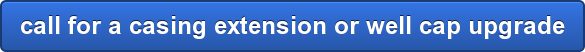 Well Casing Extensions